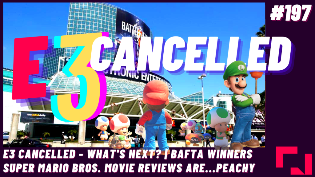 The Finger Guns Podcast Ep. 197 - E3 2023 Cancelled. What's Next? - Finger Guns